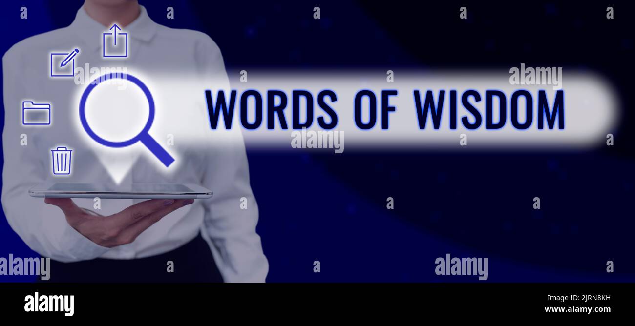 Sign displaying Words Of Wisdom. Concept meaning Expert advices ...