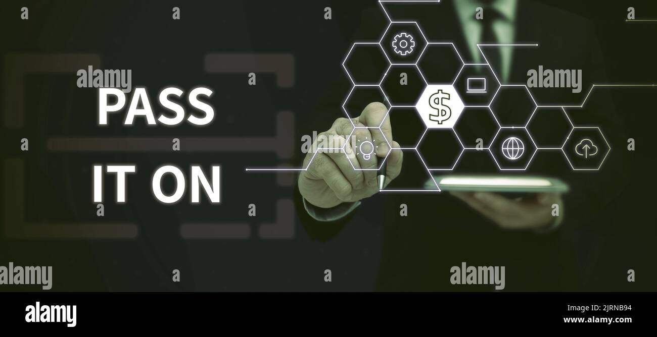 Inspiration showing sign Pass It On. Business showcase Share something ...