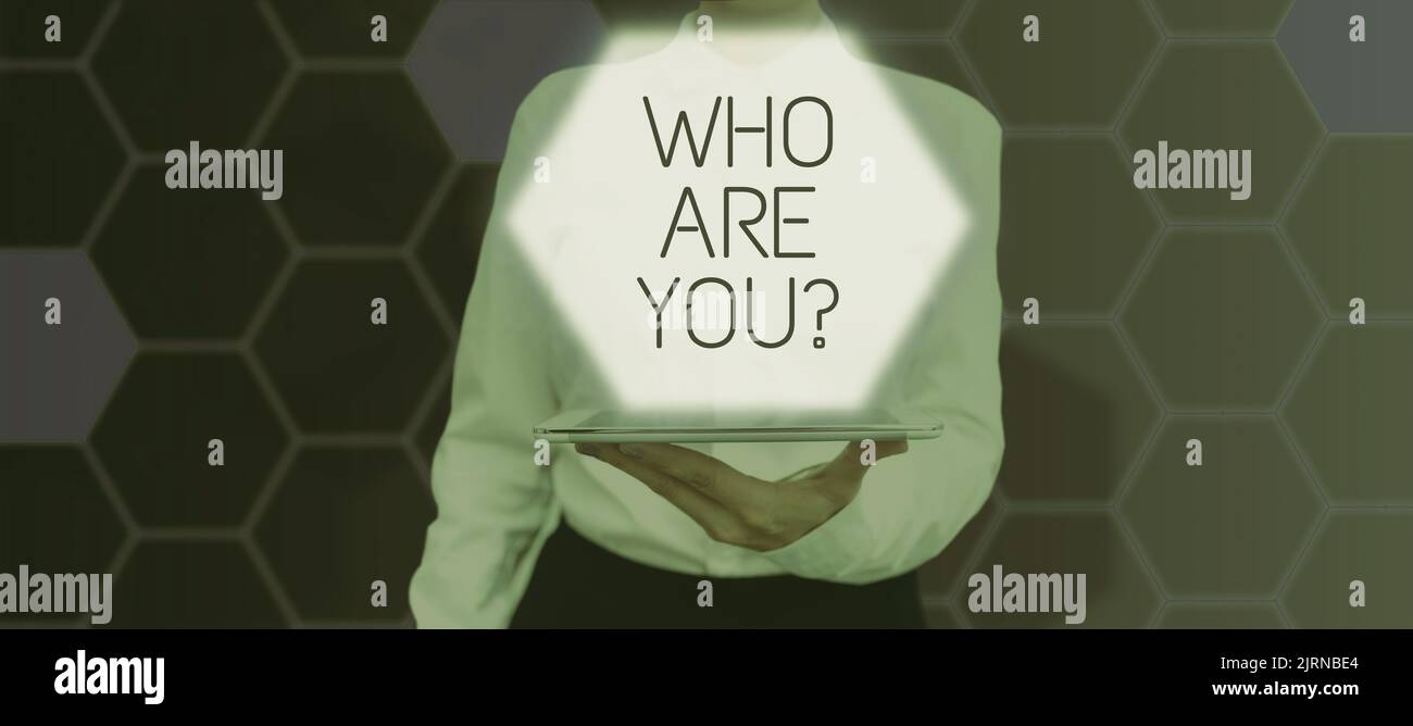 Sign displaying Who Are You Question. Word for Identify yourself ...
