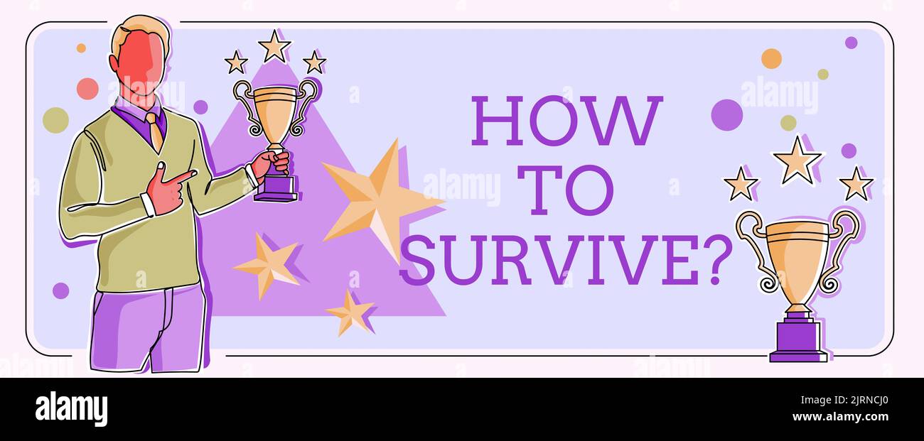 Text caption presenting How To Survive. Conceptual photo ...