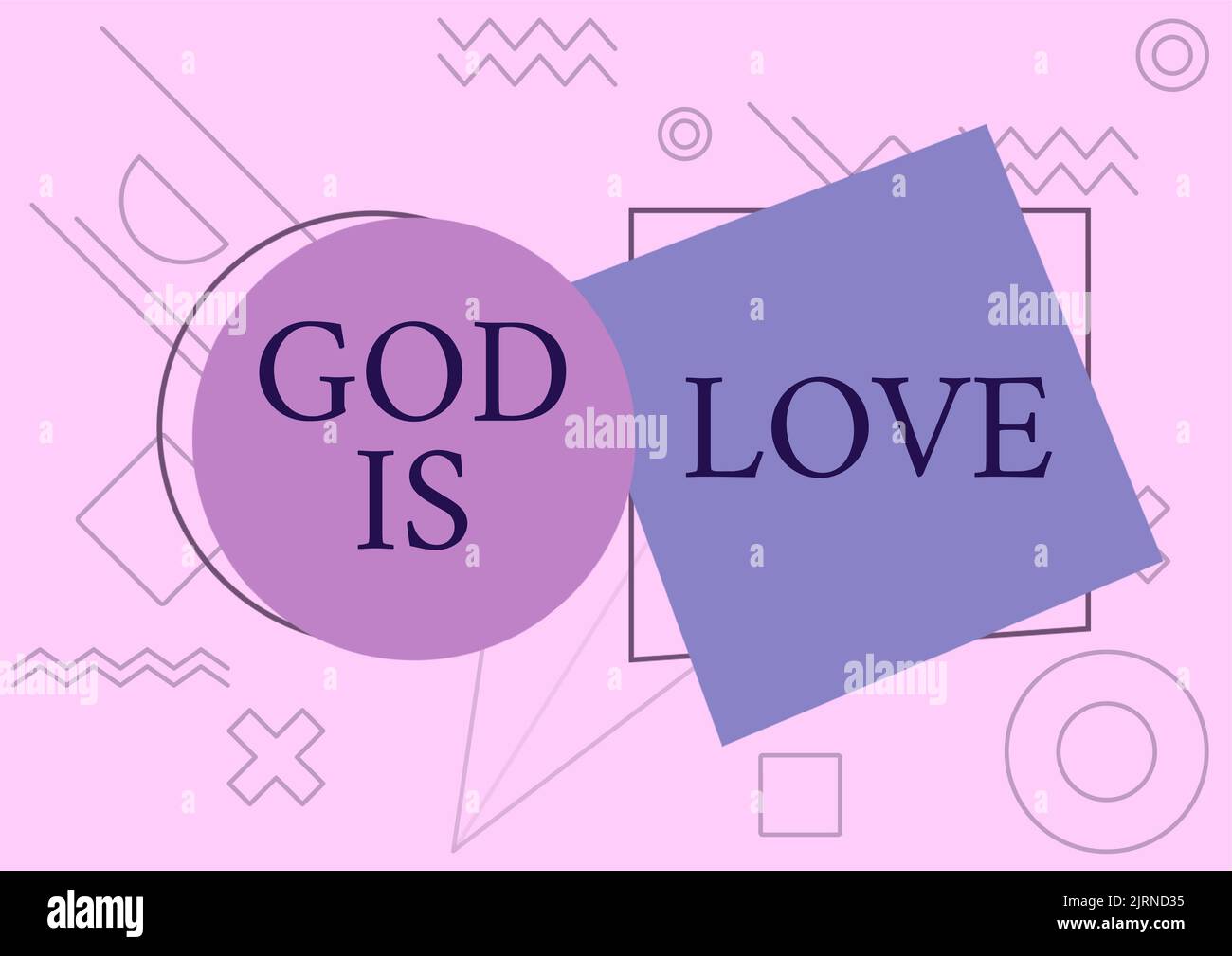 Text caption presenting God Is Love. Word for Believing in Jesus having ...
