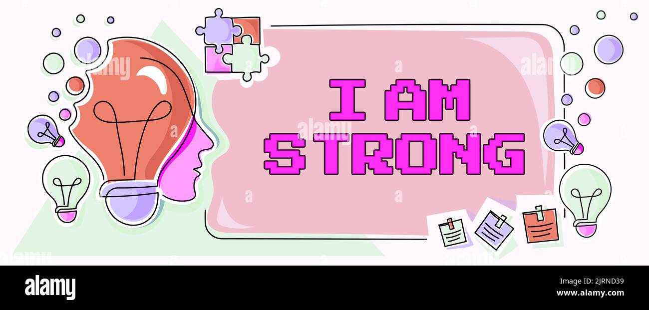 Text sign showing I Am Strong. Business idea Have great strength being ...