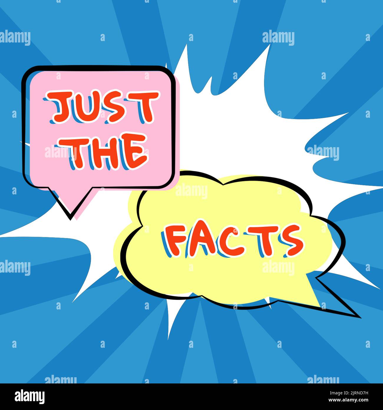Conceptual display Just The Facts. Business concept Give the evidences ...