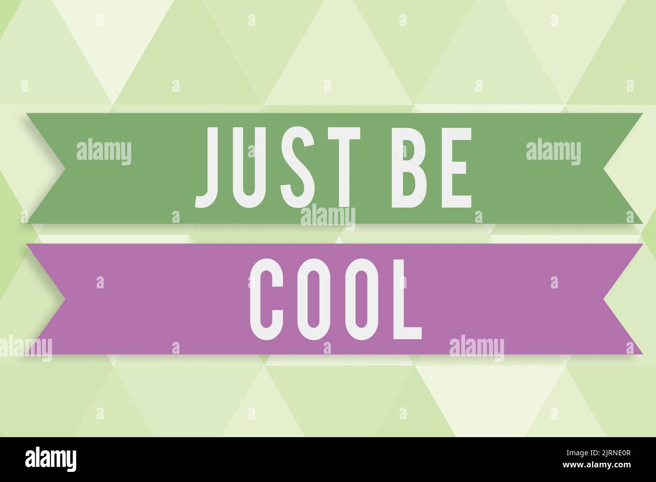 Text sign showing Just Be Cool. Business concept Have a good attitude ...