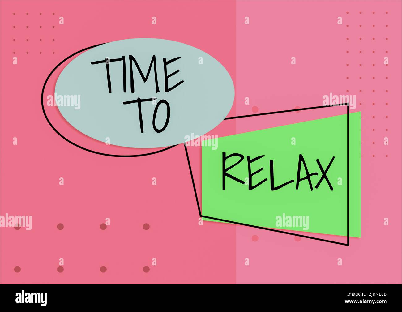 Conceptual caption Time To Relax. Business concept Relaxation moment ...