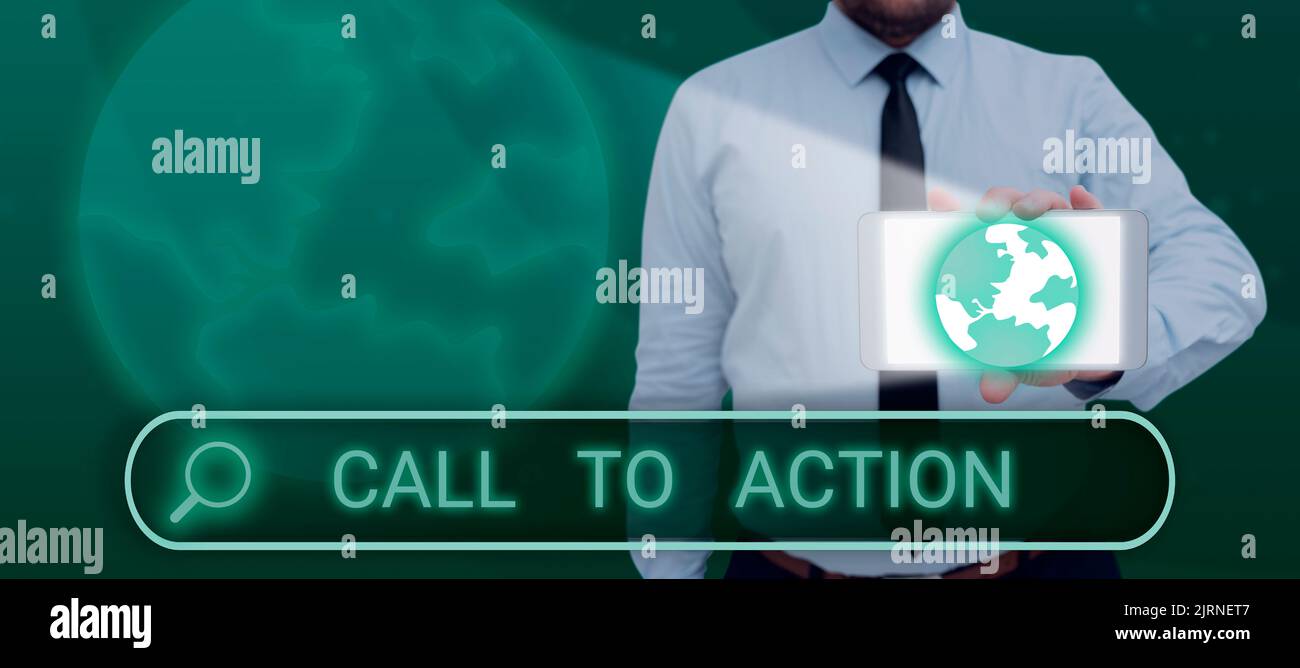 Text sign showing Call To Action. Conceptual photo Encourage Decision ...