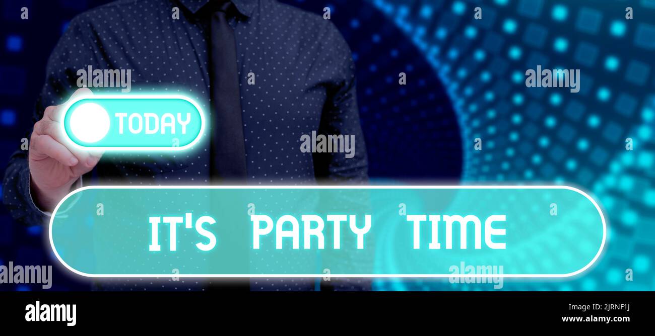 Writing displaying text It S Party Time. Business overview Right moment ...