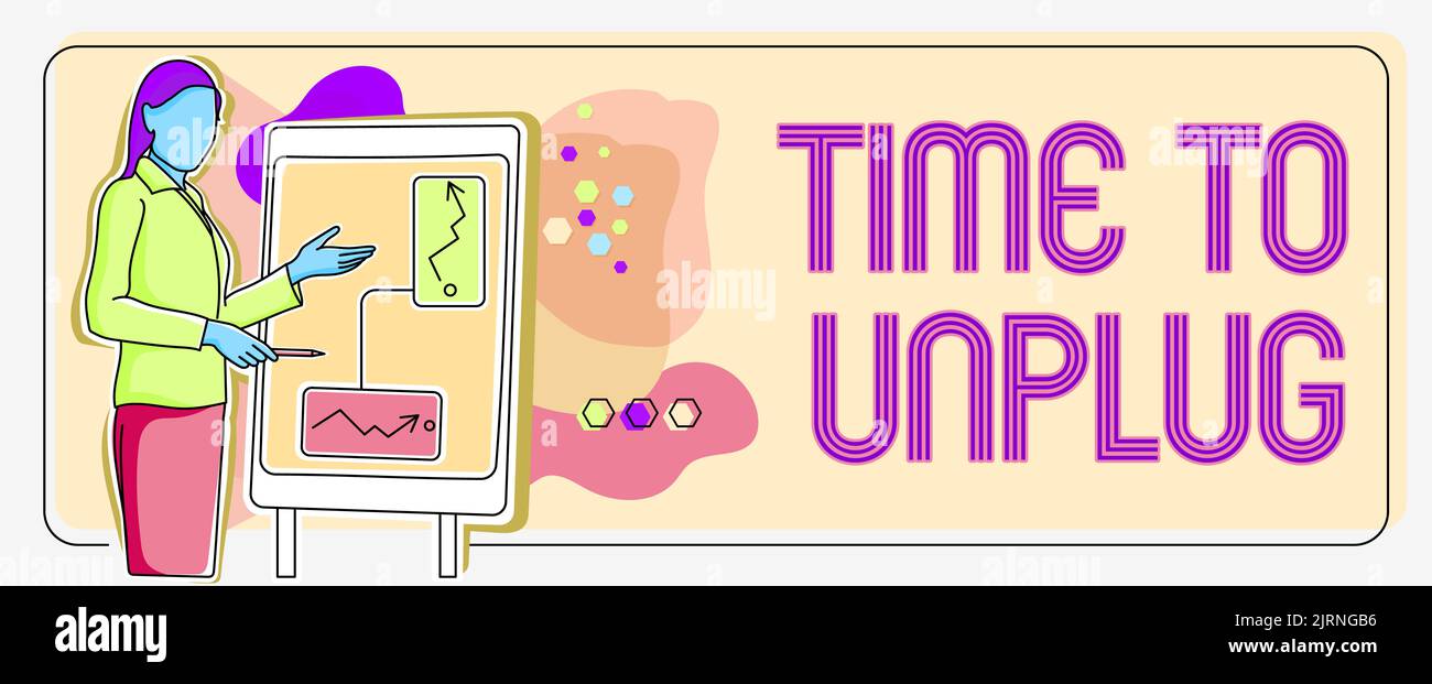 Conceptual display Time To Unplug. Business showcase Relaxing giving up ...