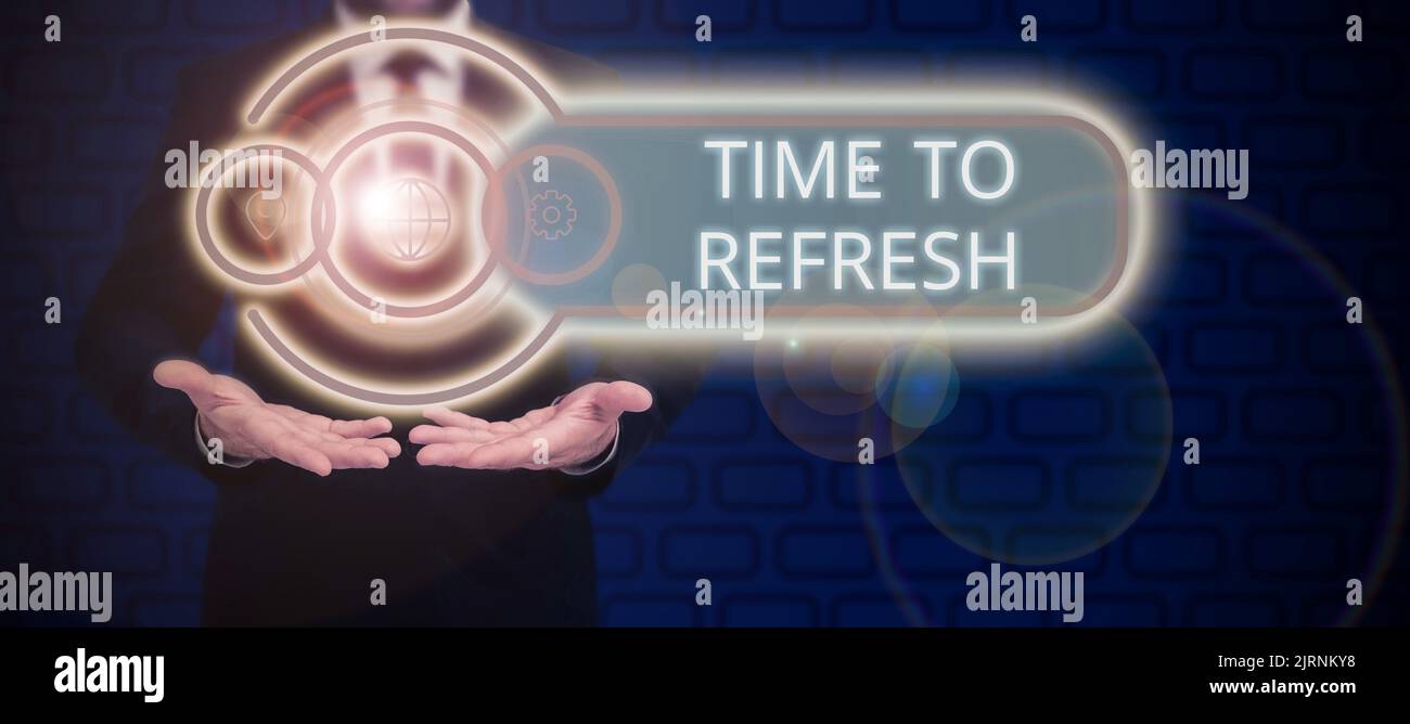 Writing displaying text Time To Refresh. Business approach Right moment ...