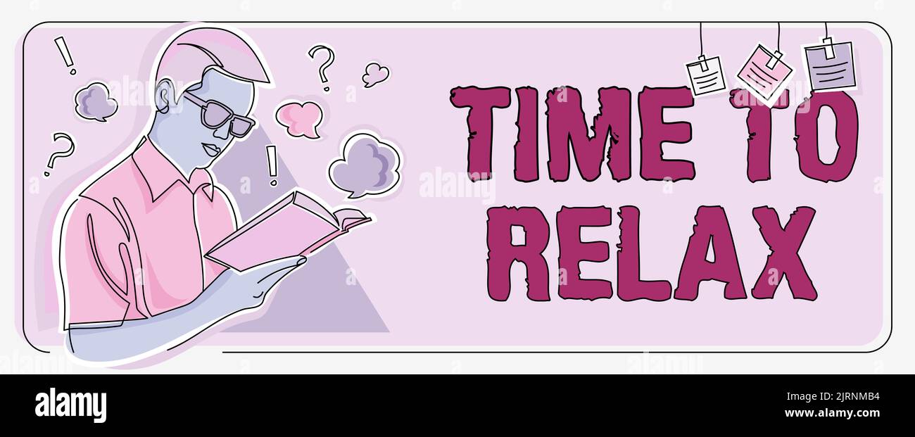 Conceptual display Time To Relax. Conceptual photo Relaxation moment ...