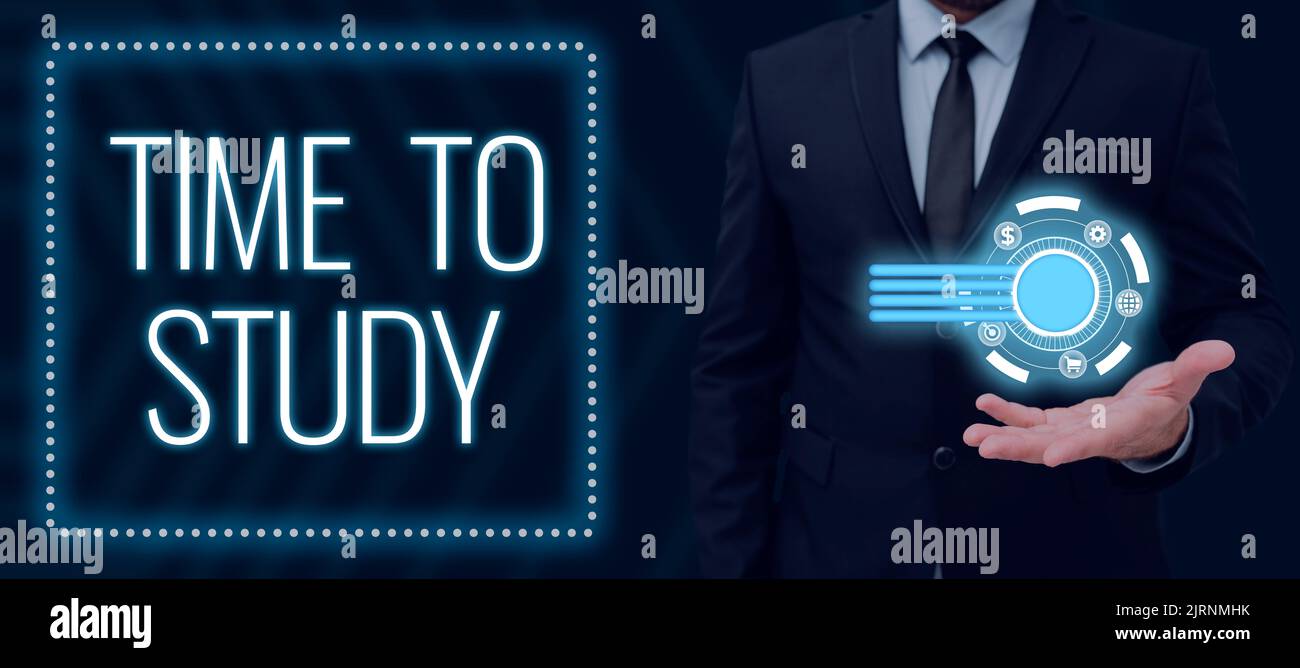 Sign displaying Time To Study. Word for Exams ahead need concentrate in ...