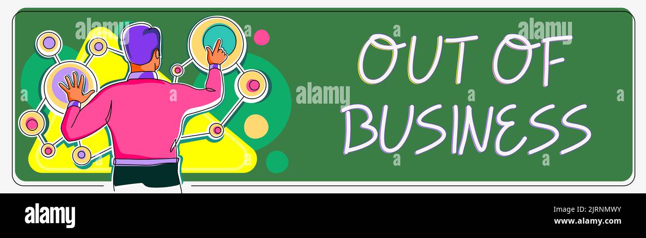 Inspiration showing sign Out Of Business. Conceptual photo Not being ...