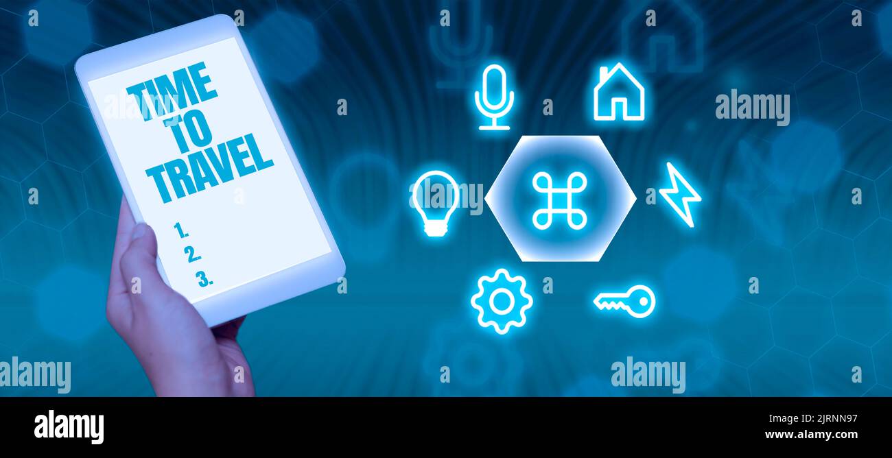 Inspiration showing sign Time To Travel. Concept meaning Moving or ...