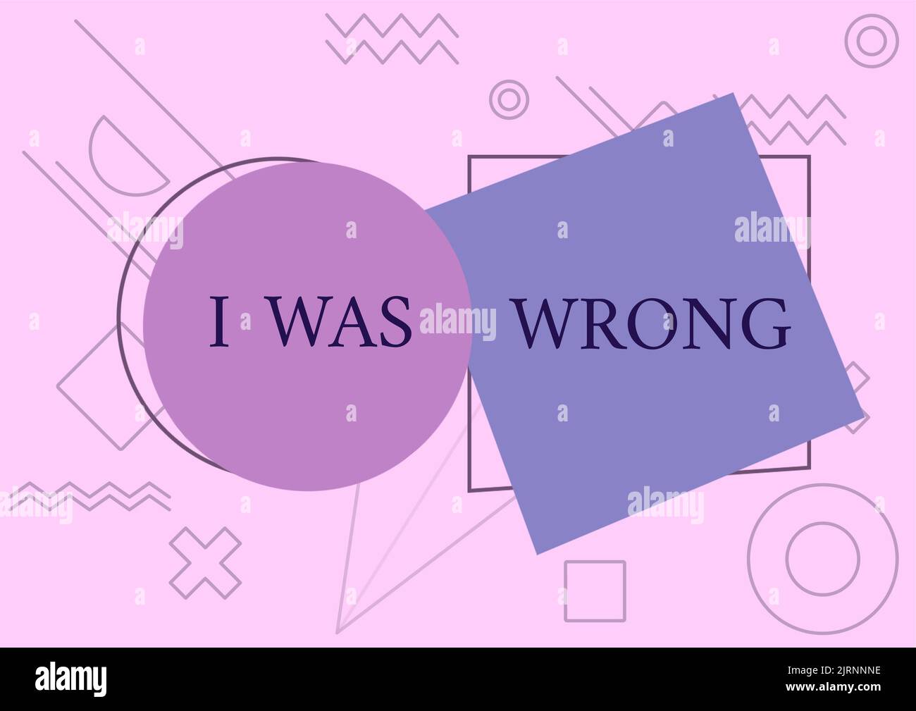 Inspiration showing sign I Was Wrong. Word Written on Acceptance of a ...