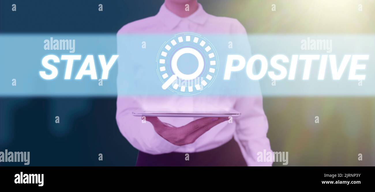 Conceptual display Stay Positive. Concept meaning Be Optimistic ...