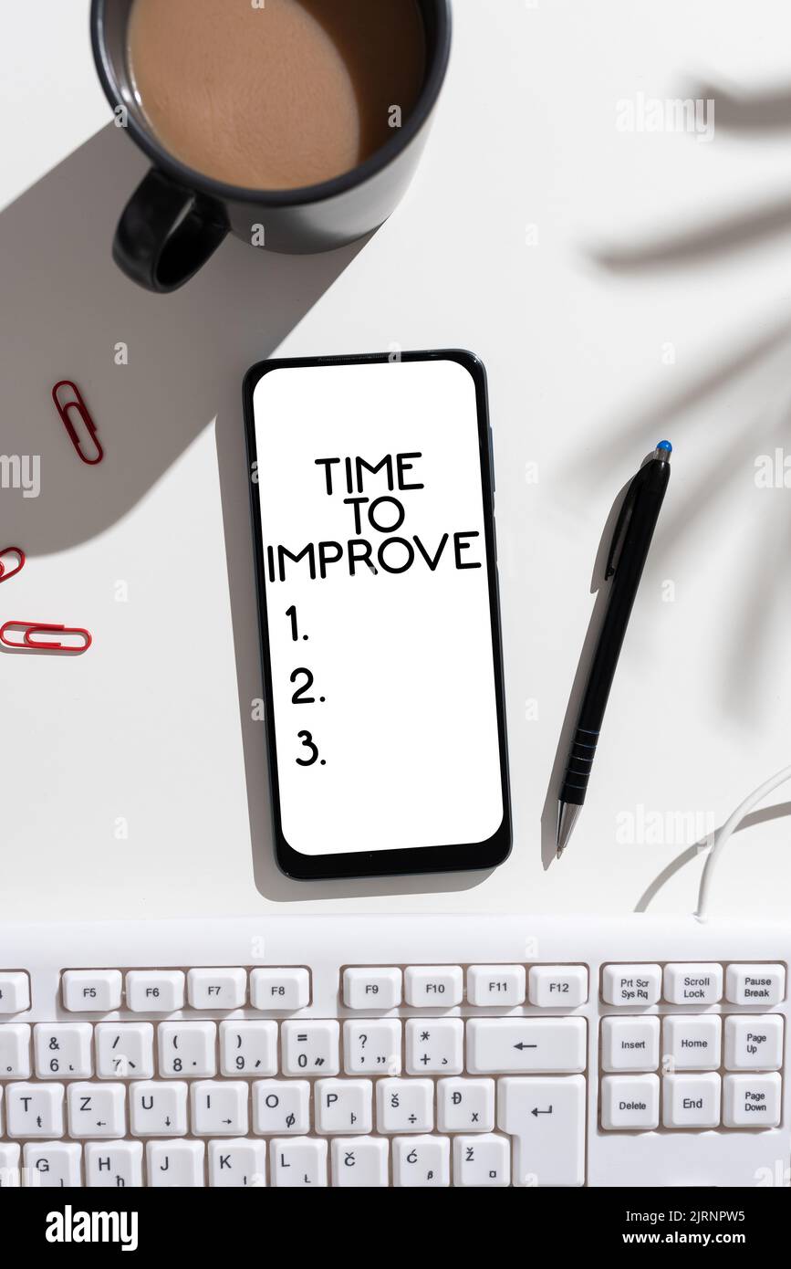 Hand writing sign Time To Improve. Business concept Telling someone to ...