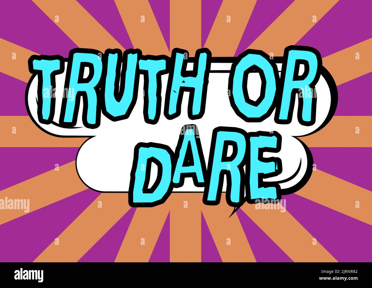 Inspiration showing sign Truth Or Dare. Conceptual photo Tell the ...