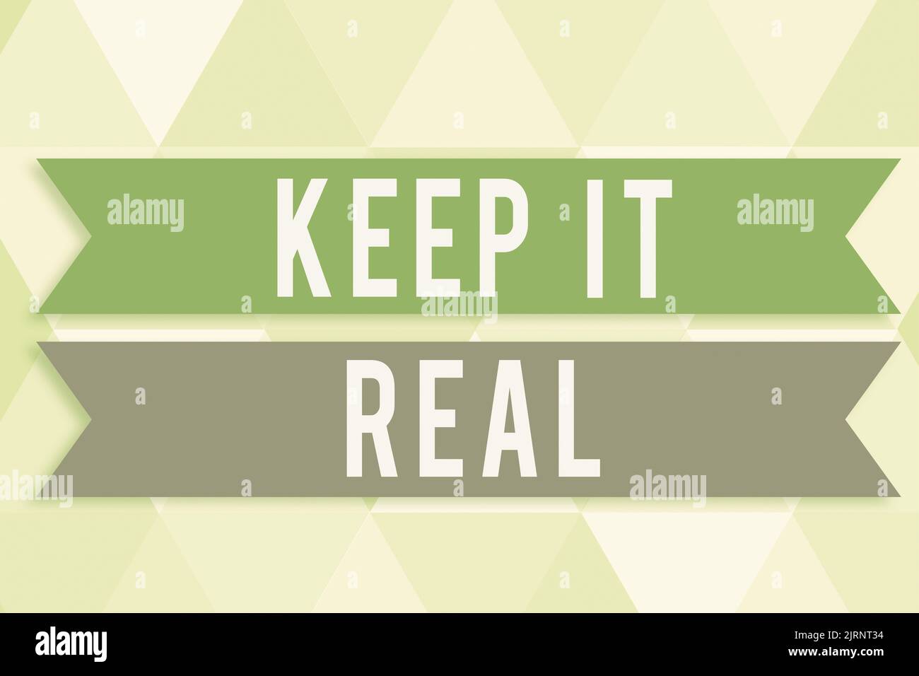Writing displaying text Keep It Real. Business concept Be yourself ...