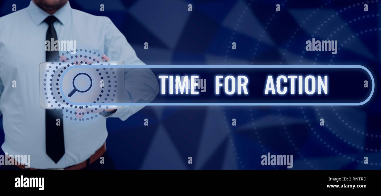 Text caption presenting Time For Action. Business concept Getting ready ... Text caption presenting Time For Action. Business concept Getting ready ...