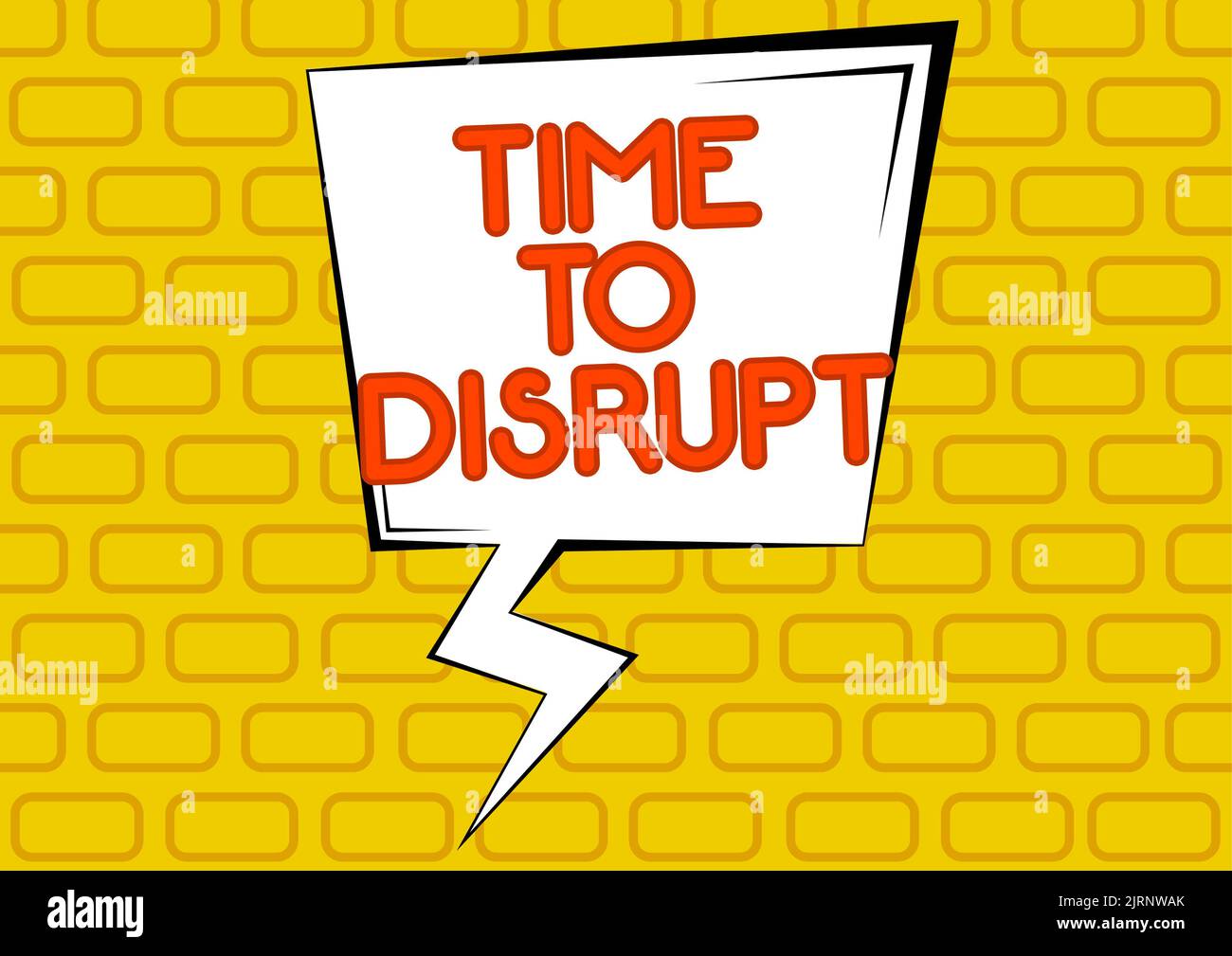 Text showing inspiration Time To Disrupt. Internet Concept Moment of ... Text showing inspiration Time To Disrupt. Internet Concept Moment of ...