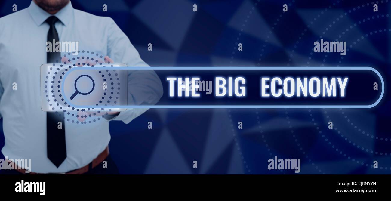 Conceptual caption The Big Economy. Word Written on Global finances ...