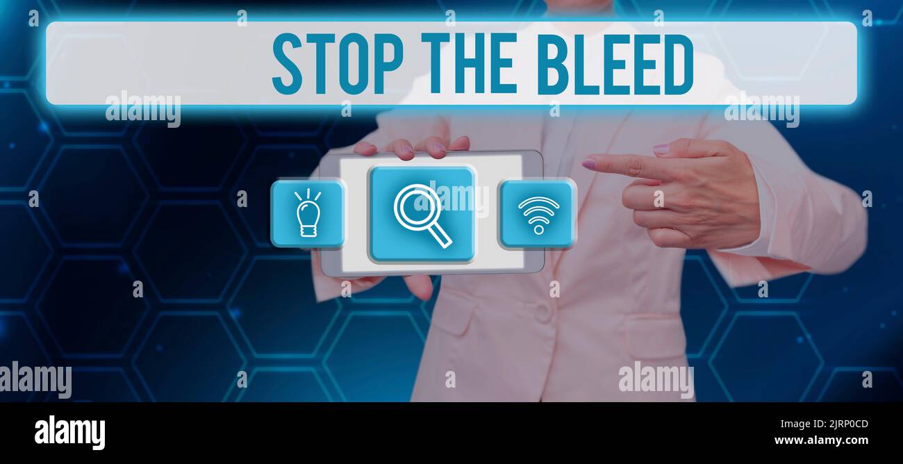 Inspiration showing sign Stop The Bleed. Business idea Medical ...