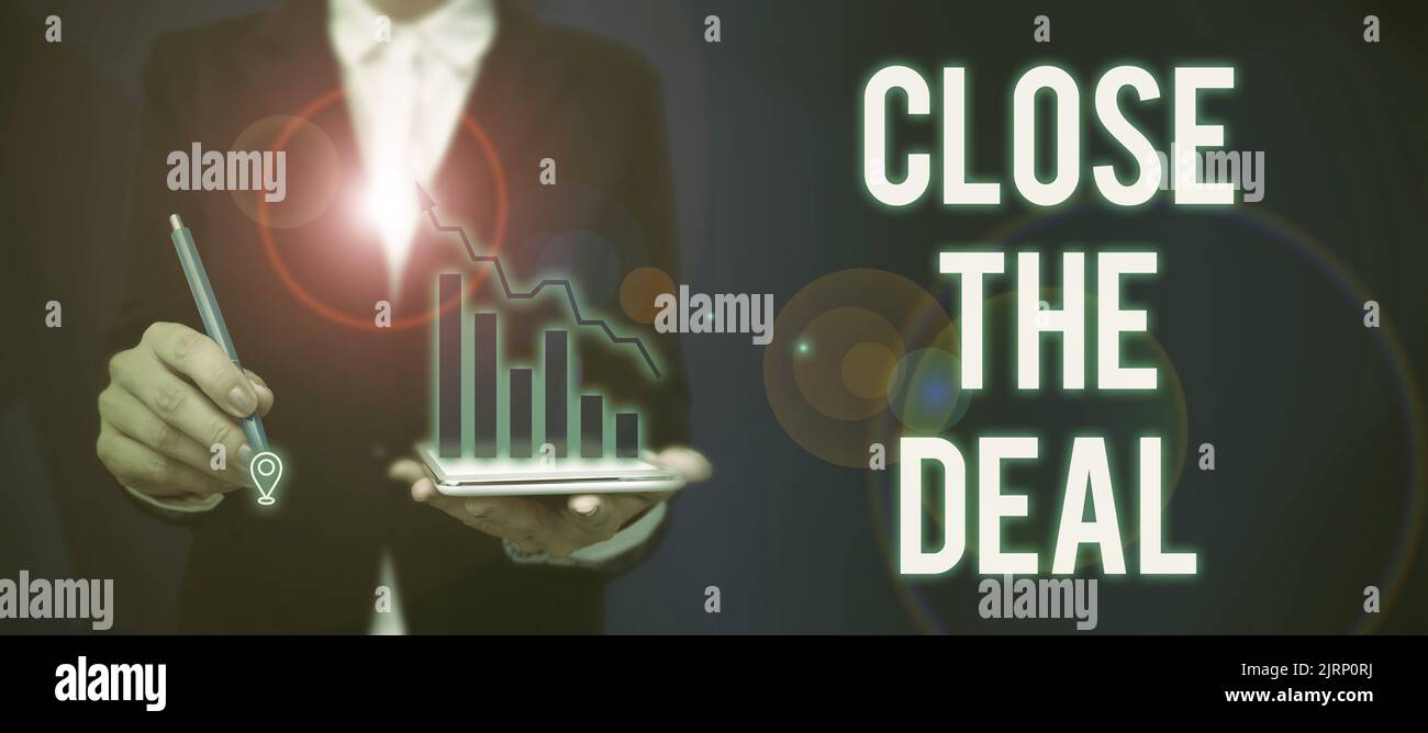 Handwriting text Close The Deal. Internet Concept Agreement for ...