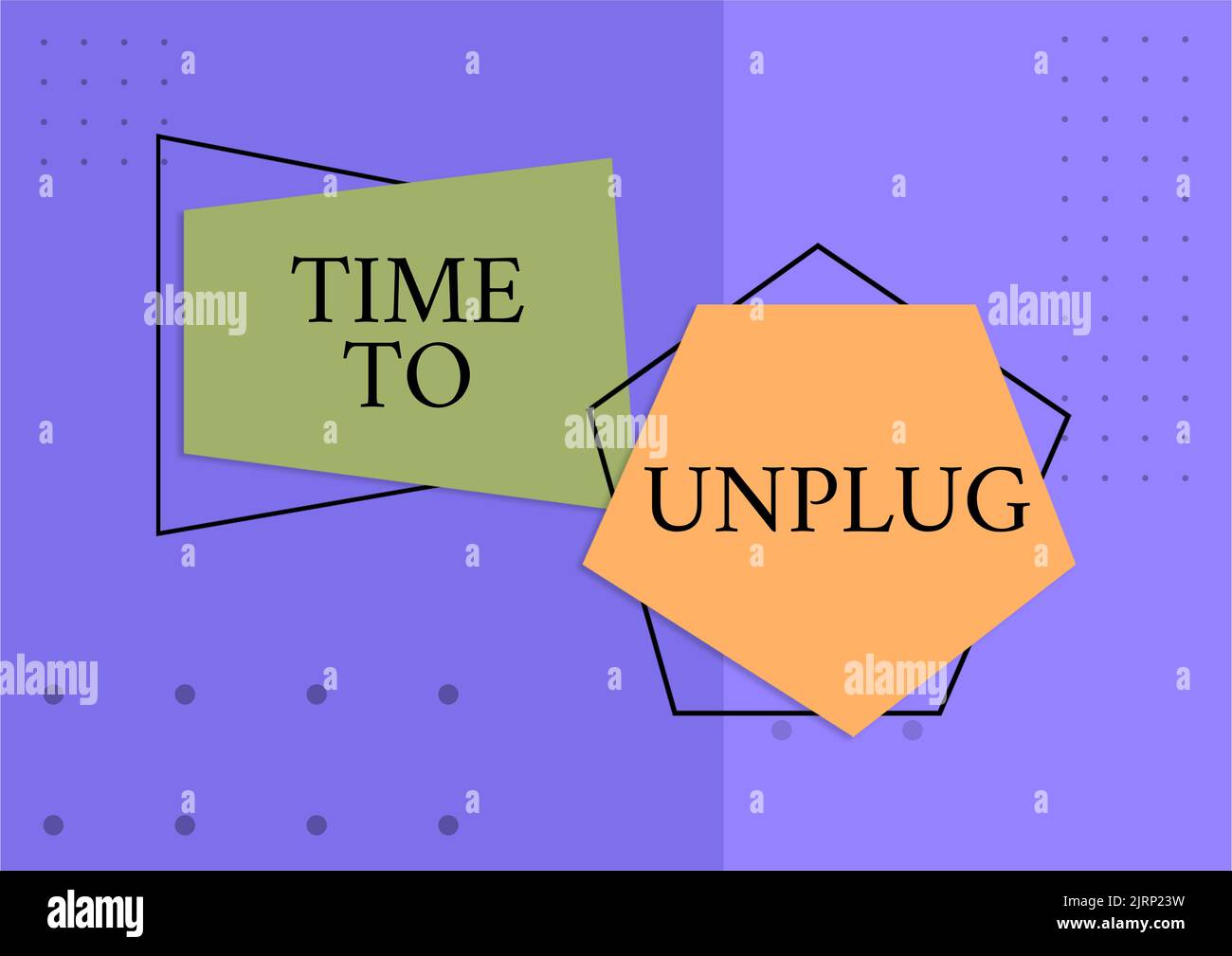 Inspiration showing sign Time To Unplug. Business idea Relaxing giving ...
