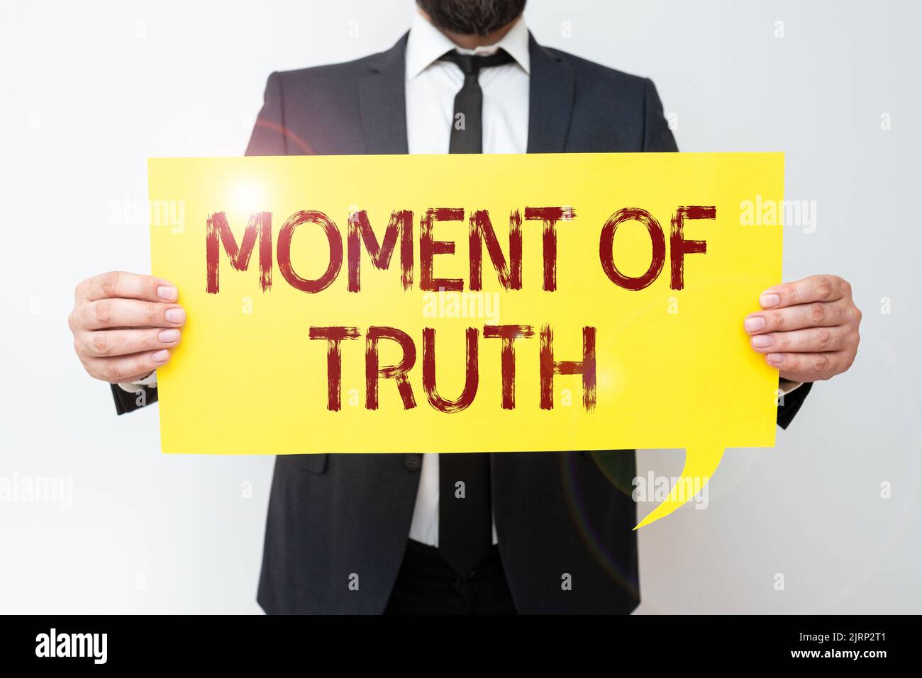 Sign displaying Moment Of Truth. Word for Time to make a decision ...