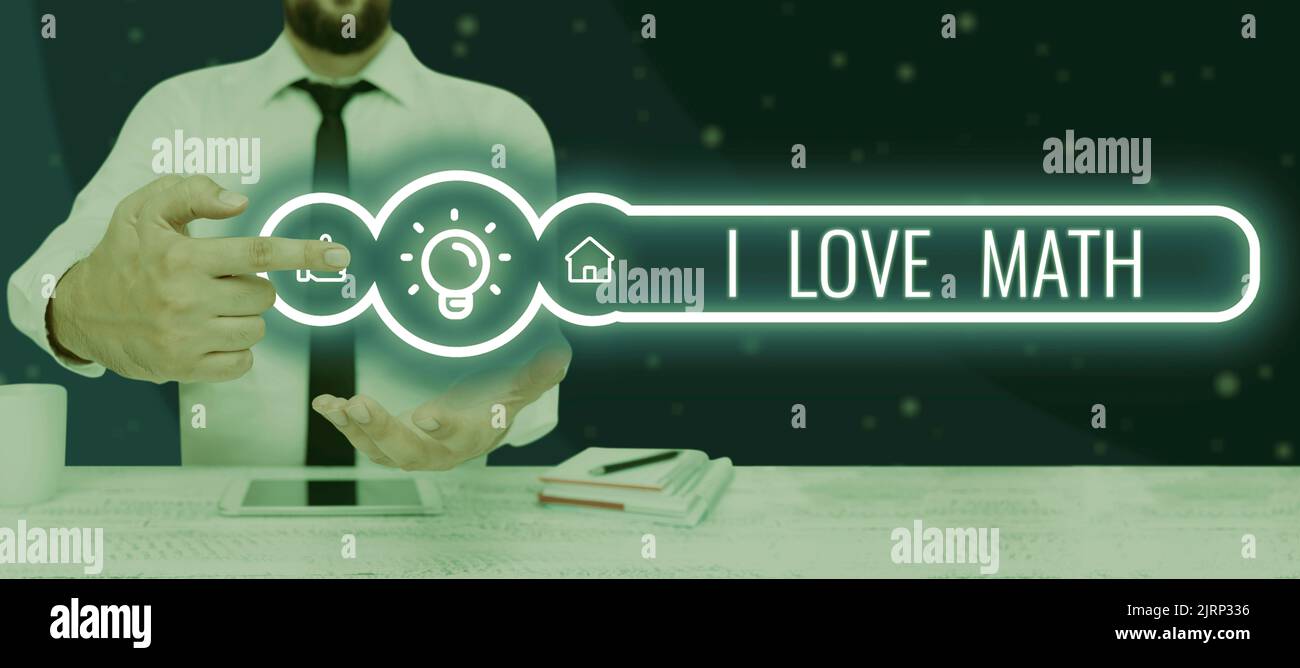 Text caption presenting I Love Math. Concept meaning To like a lot ...
