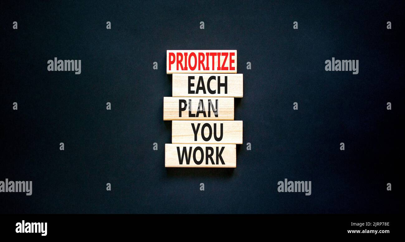 Prioritize each plan you work symbol. Concept words Prioritize each ...