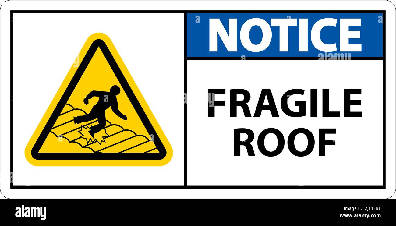 Notice Fragile Roof Sign On White Background Stock Vector Image & Art ...