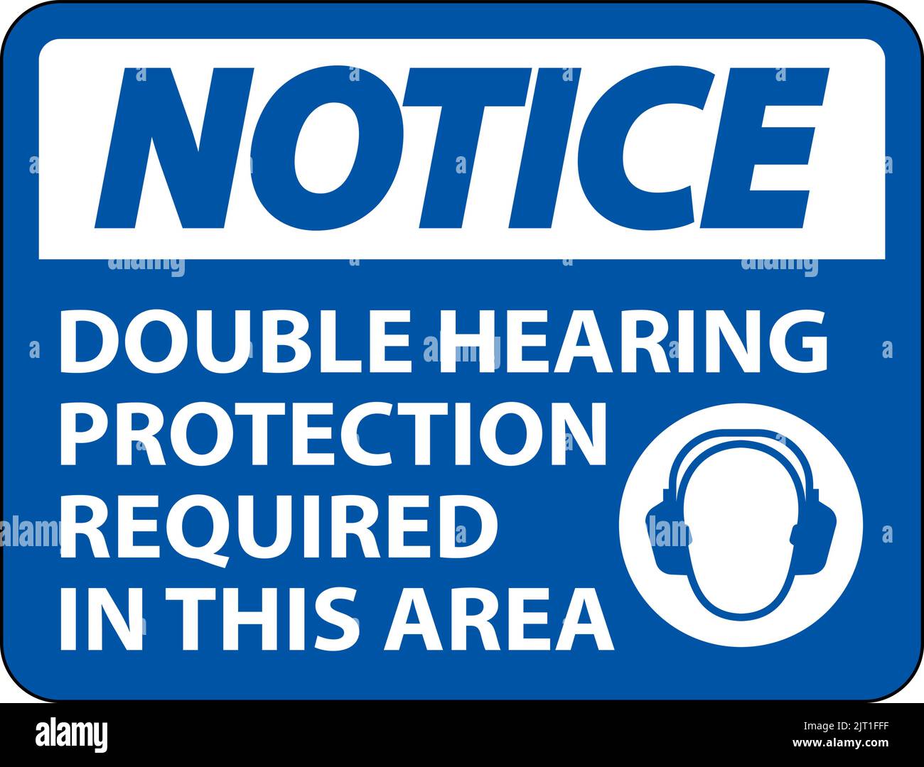 Notice Double Hearing Protection Sign On White Background Stock Vector