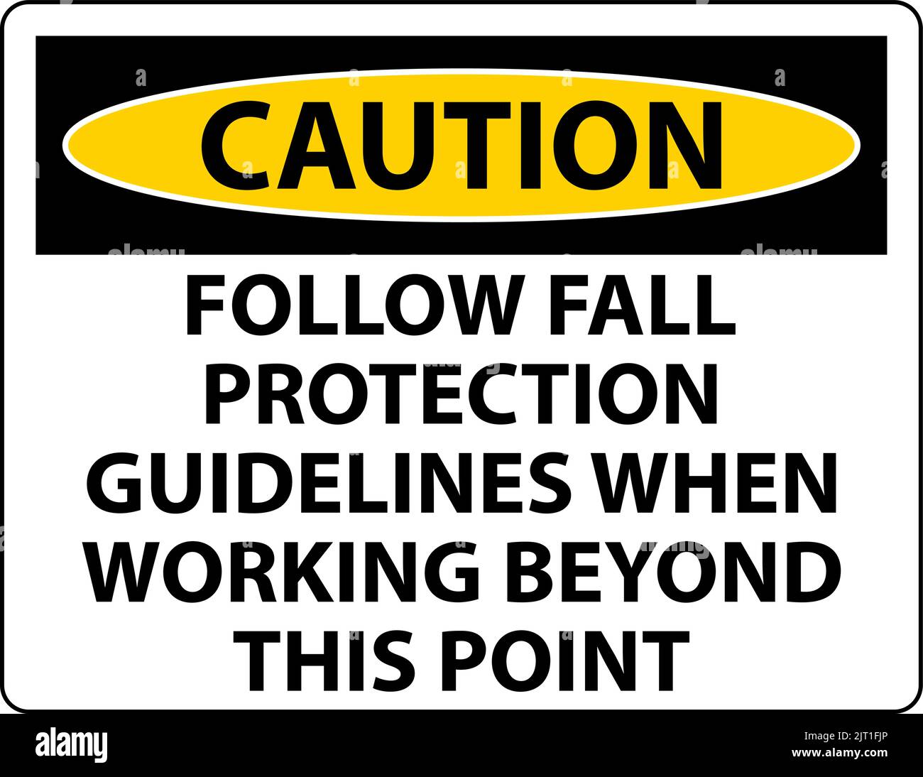 Caution Follow Fall Protection Guidelines When Working Beyond This ...