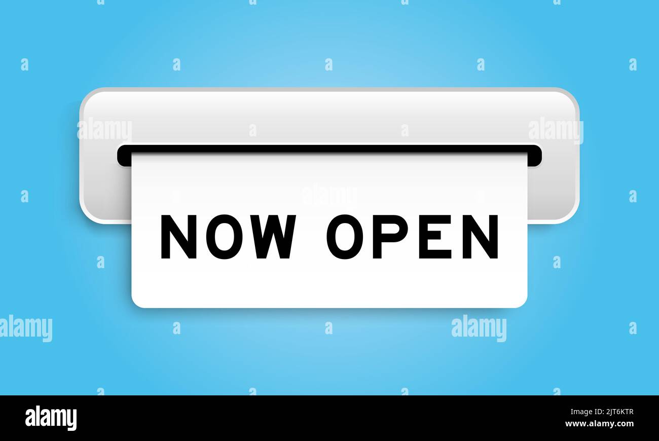 White coupon banner with word now open from machine on blue color ...
