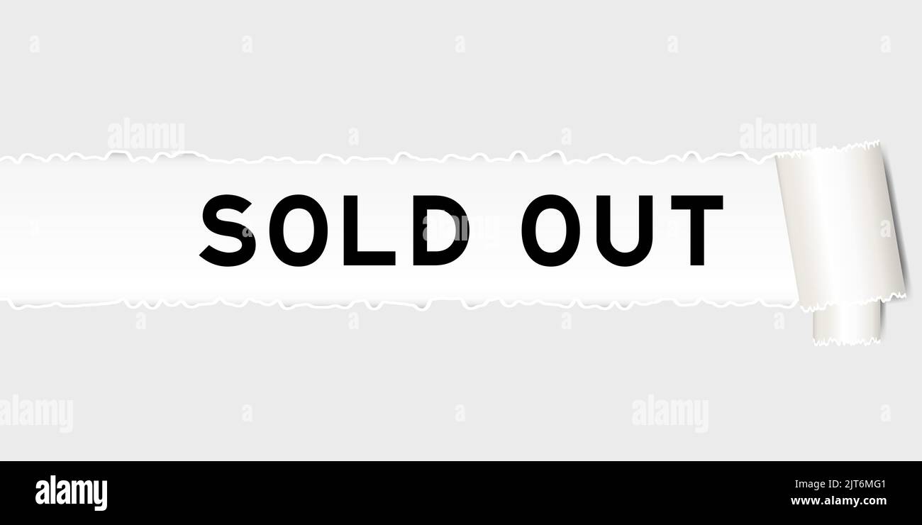 Ripped gray paper background that have word sold out under torn part ...