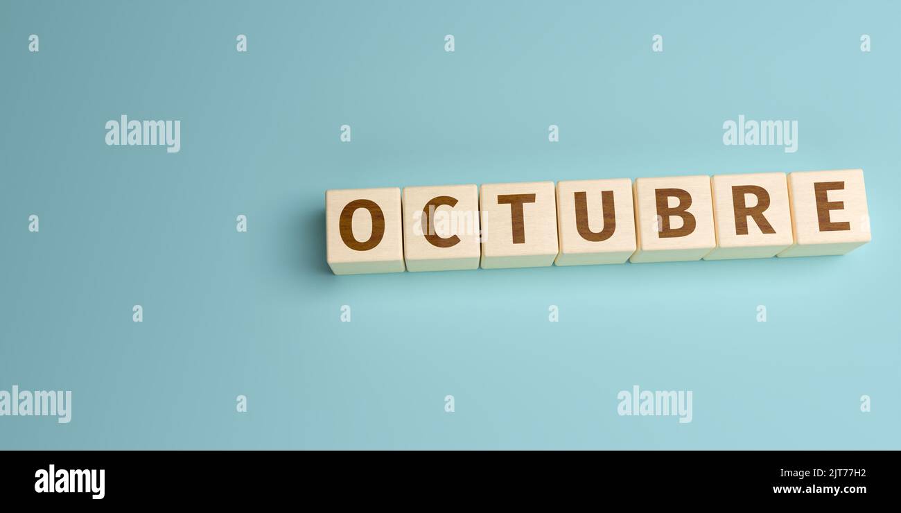The Spanish word Octubre (October) built from letters on wooden cubes ...