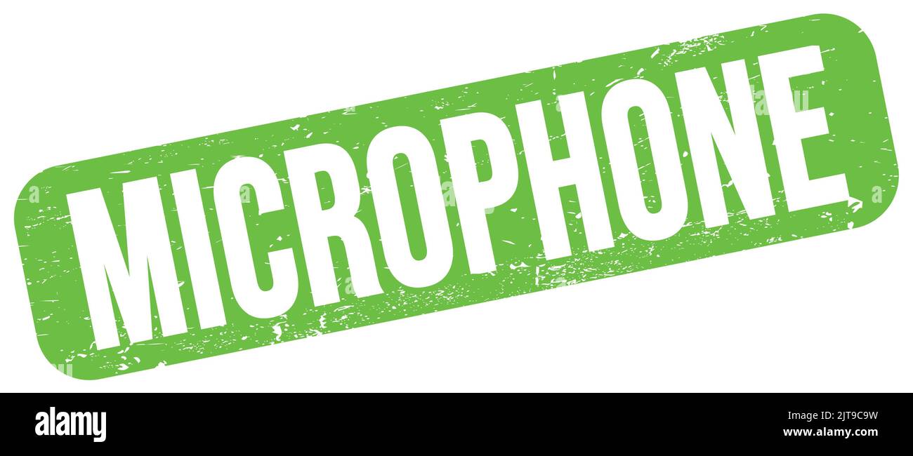 MICROPHONE text written on green grungy stamp sign Stock Photo - Alamy
