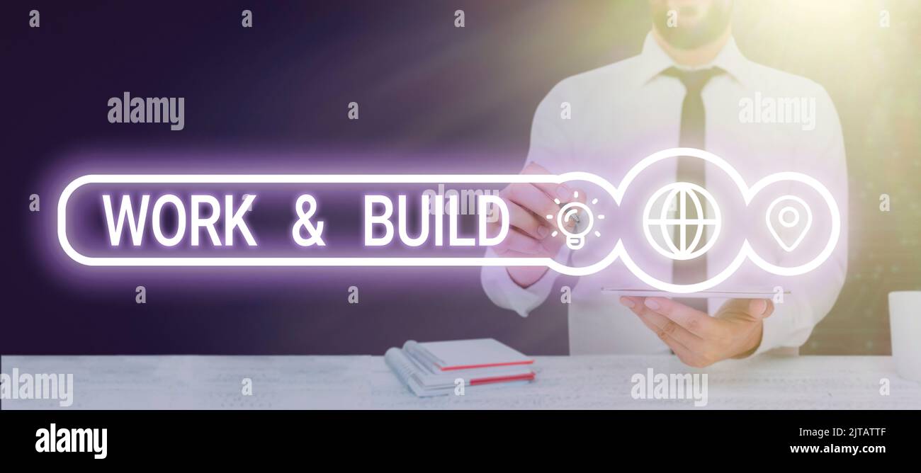 Text caption presenting Work And Build, Word Written on Do hard job to ...