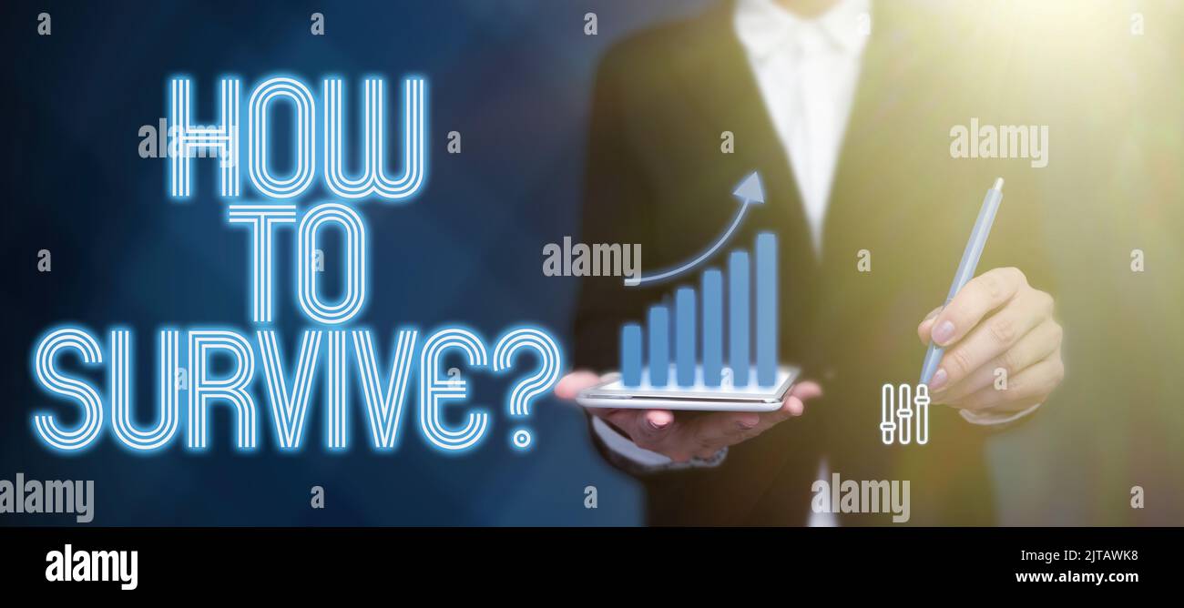 Hand writing sign How To Survive. Word for Recommendations to have a ...