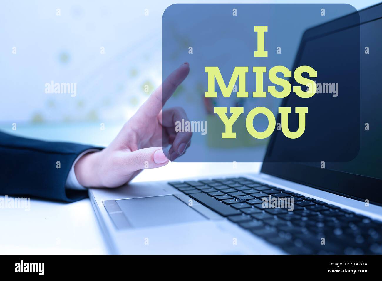 Text sign showing I Miss You. Business showcase Feeling sad because you ...