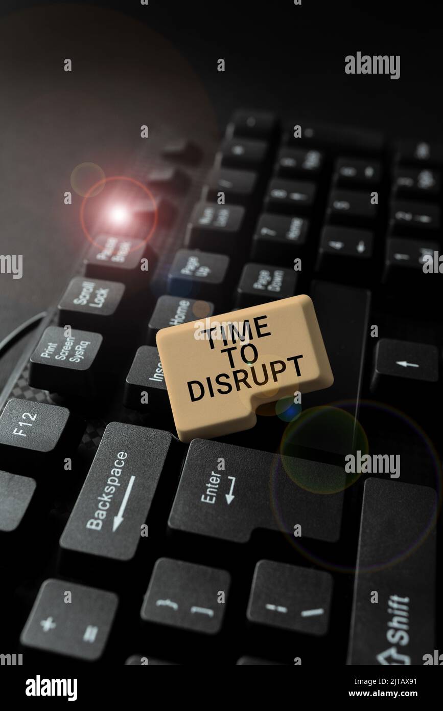 Handwriting text Time To Disrupt. Word Written on Moment of disruption ...