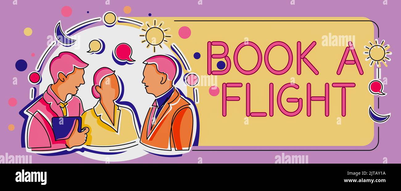 Hand writing sign Book A Flight. Word Written on Purchase tickets to ...