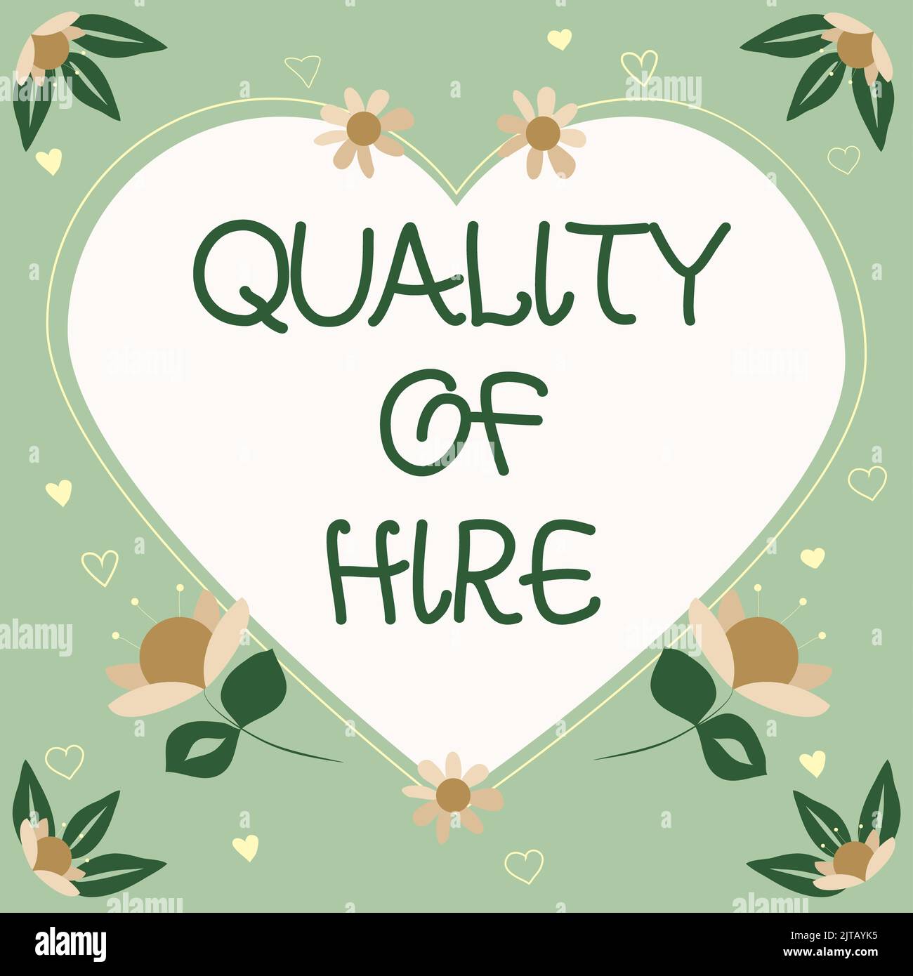 Sign displaying Quality Of Hire. Business overview Good professionals ...