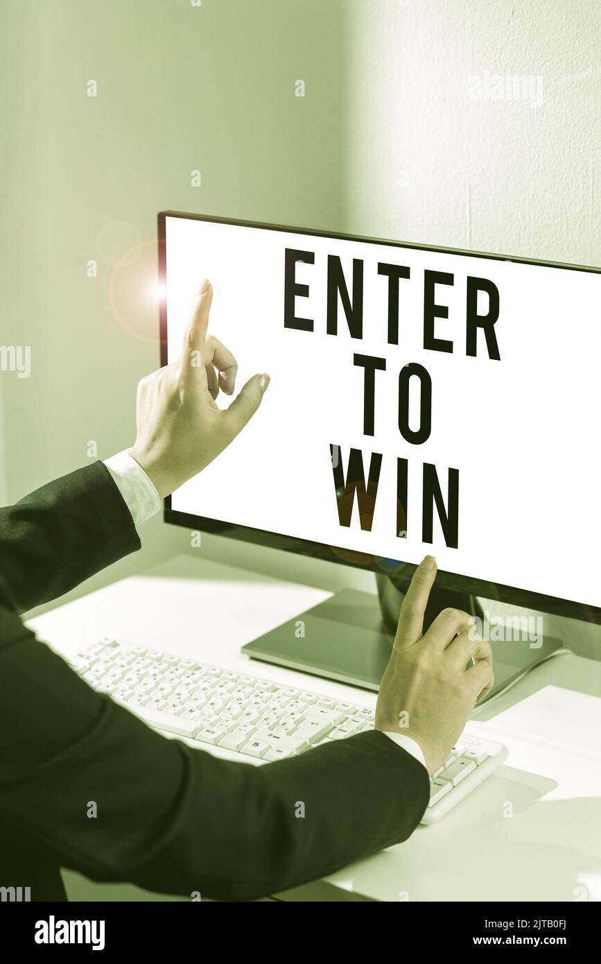 Sign displaying Enter To Win. Word Written on Sweepstakes Trying the ...