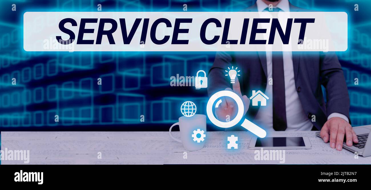 Sign displaying Service ClientDealing with customers satisfaction and ...