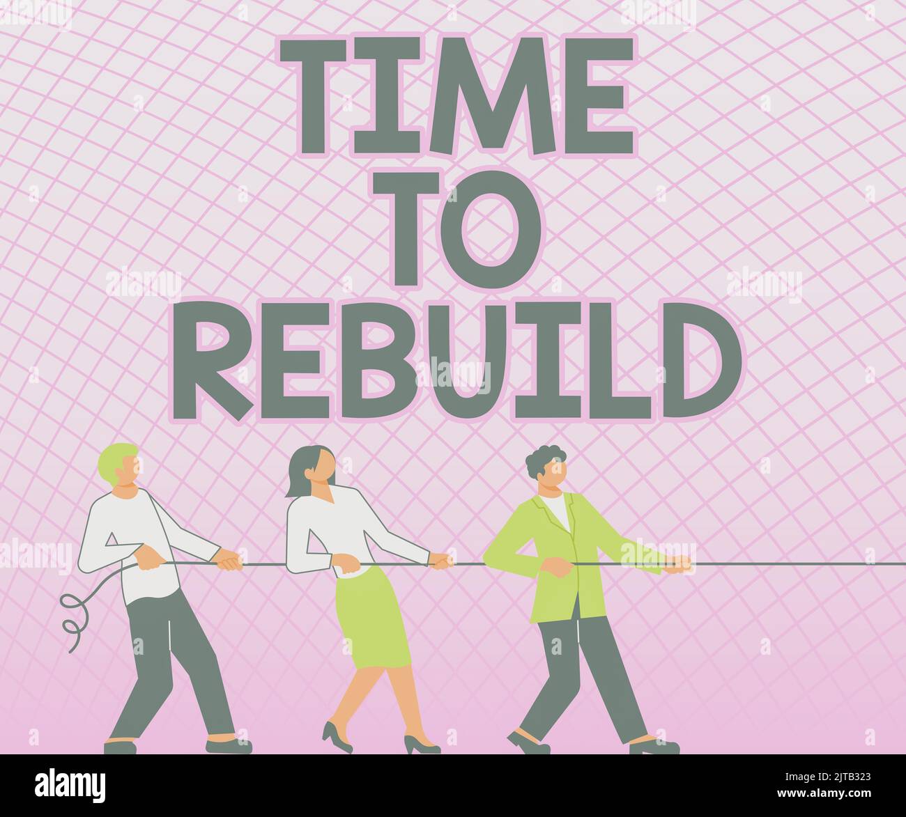 Inspiration showing sign Time To Rebuild. Business showcase Right ...