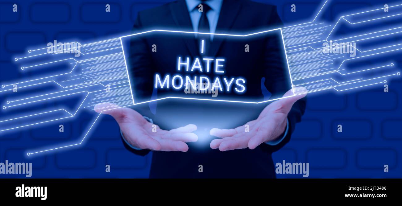 Conceptual caption I Hate Mondays, Business showcase Not liking the ...