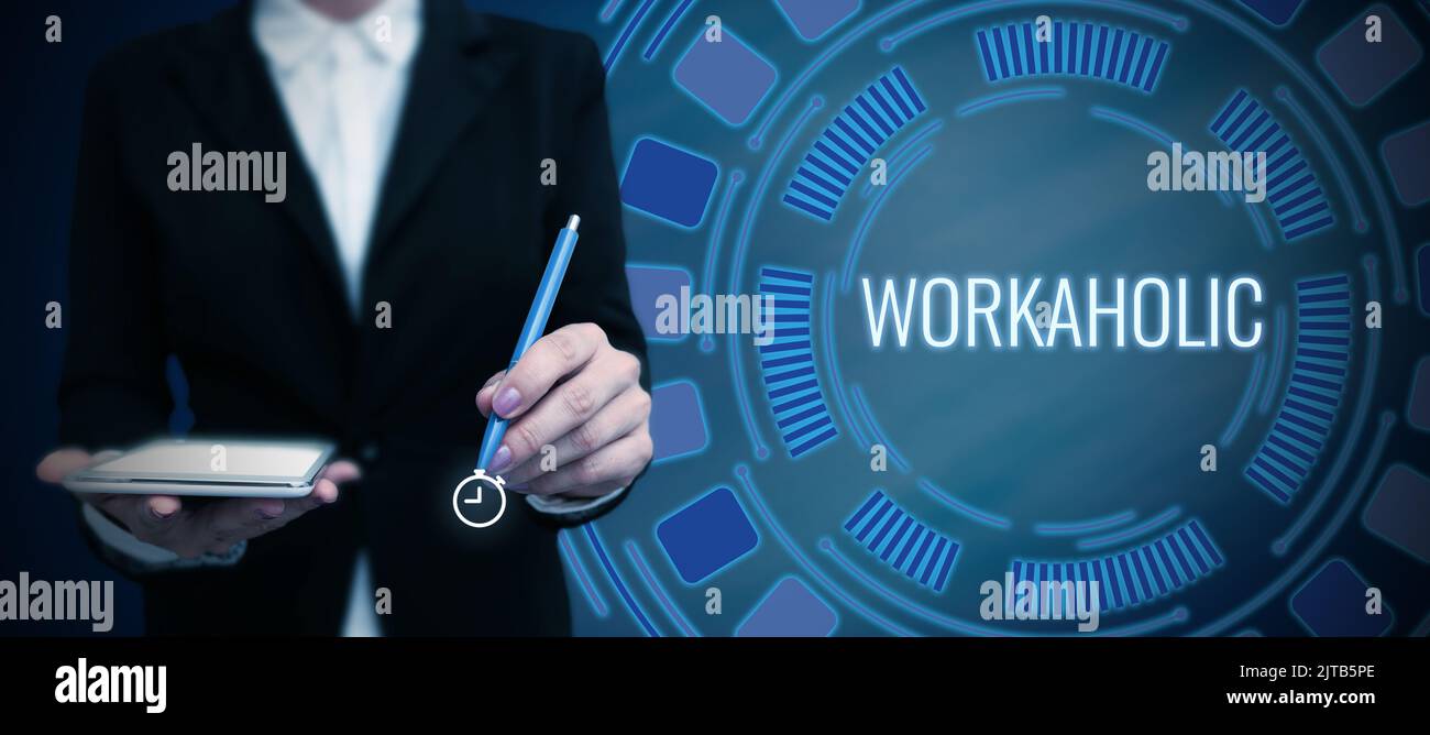 Hand writing sign Workaholic. Business showcase Person who compulsively ...