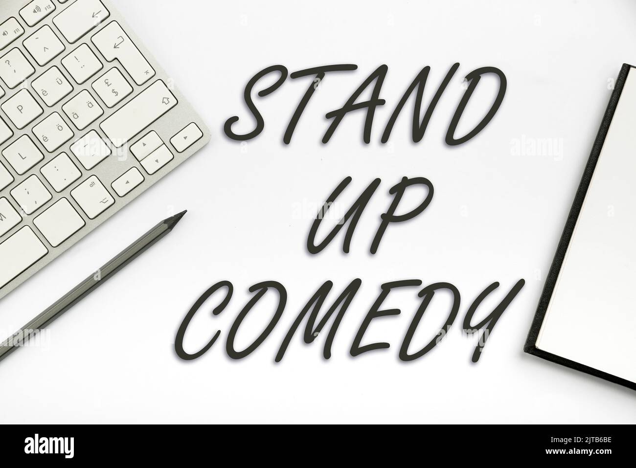 Inspiration showing sign Stand Up Comedy. Business overview Comedian ...